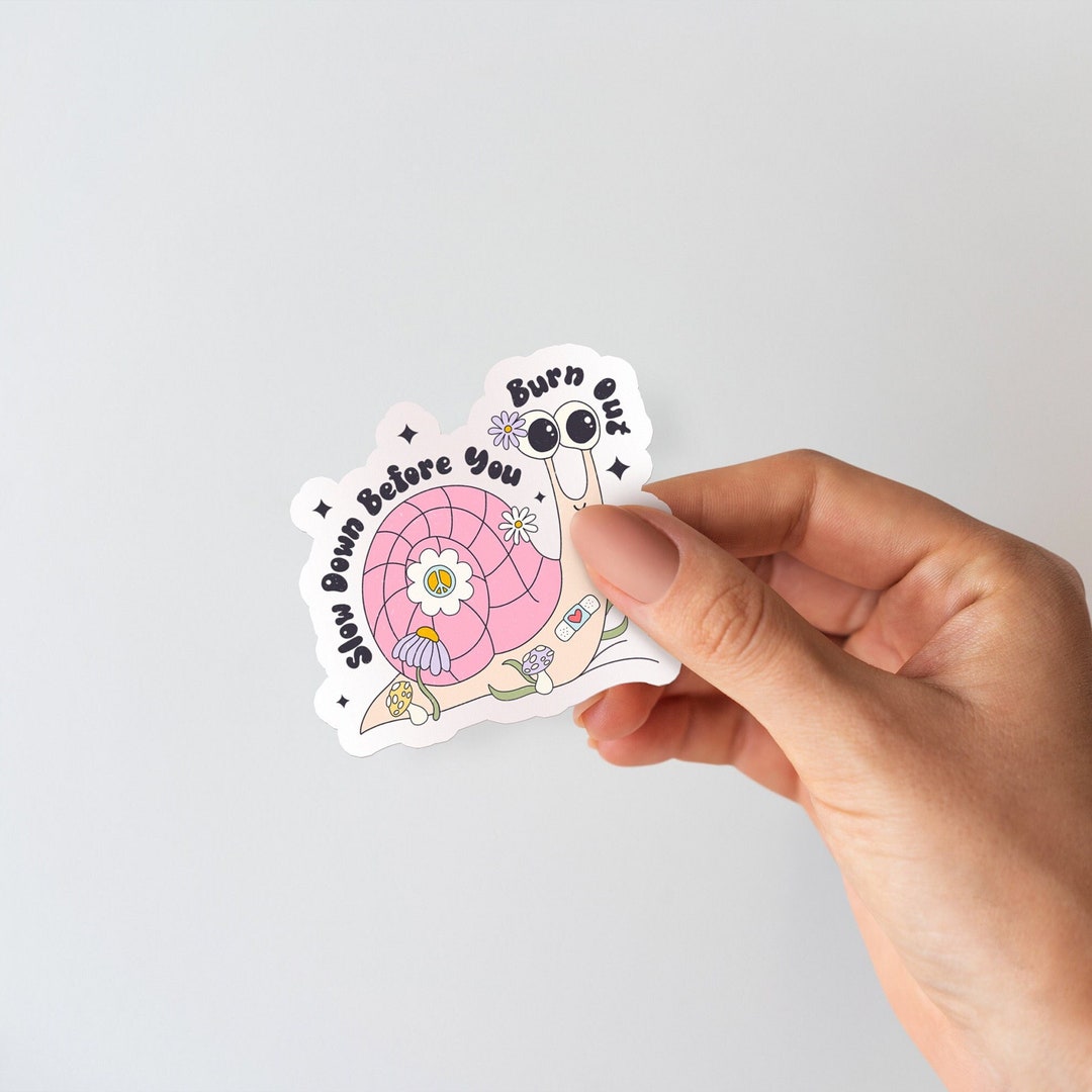 Slow Down Before You Burn Out - Sticker - Etsy