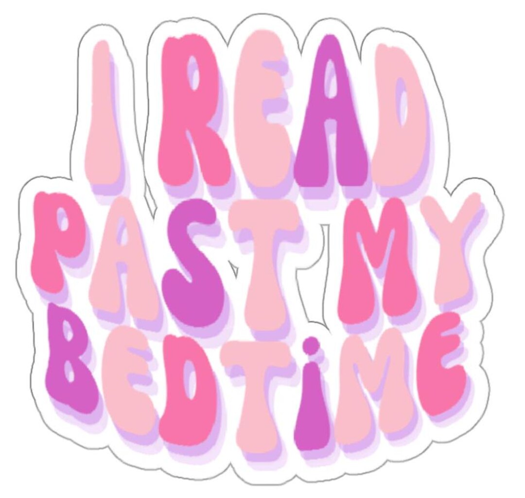 I Read Past My Bedtime Sticker | Book Lover Sticker | Vinyl | Small or ...