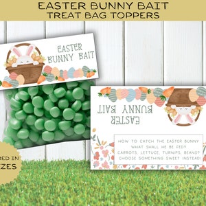 Easter Bunny Bait, Treat Bag Toppers, Printable Candy Snack Baggie ...