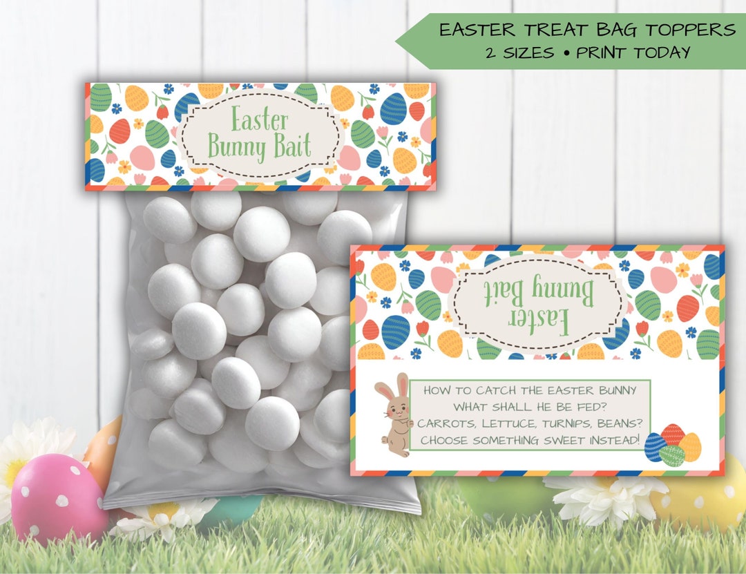 Easter Bunny Bait, Printable Treat Bag Toppers, Candy Snack Baggie ...