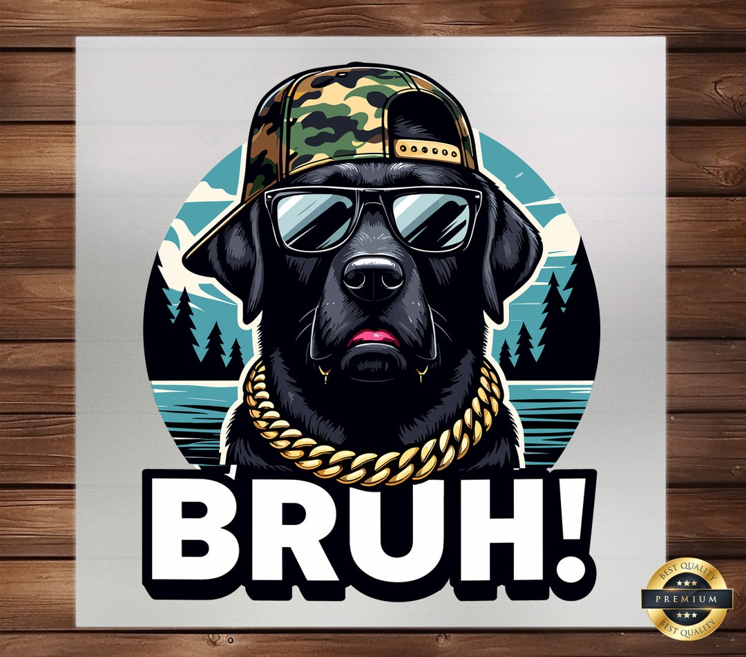 Black Labrador BRUH! DTF Transfer, Humorous Duck Hunting Theme, Easy-to ...