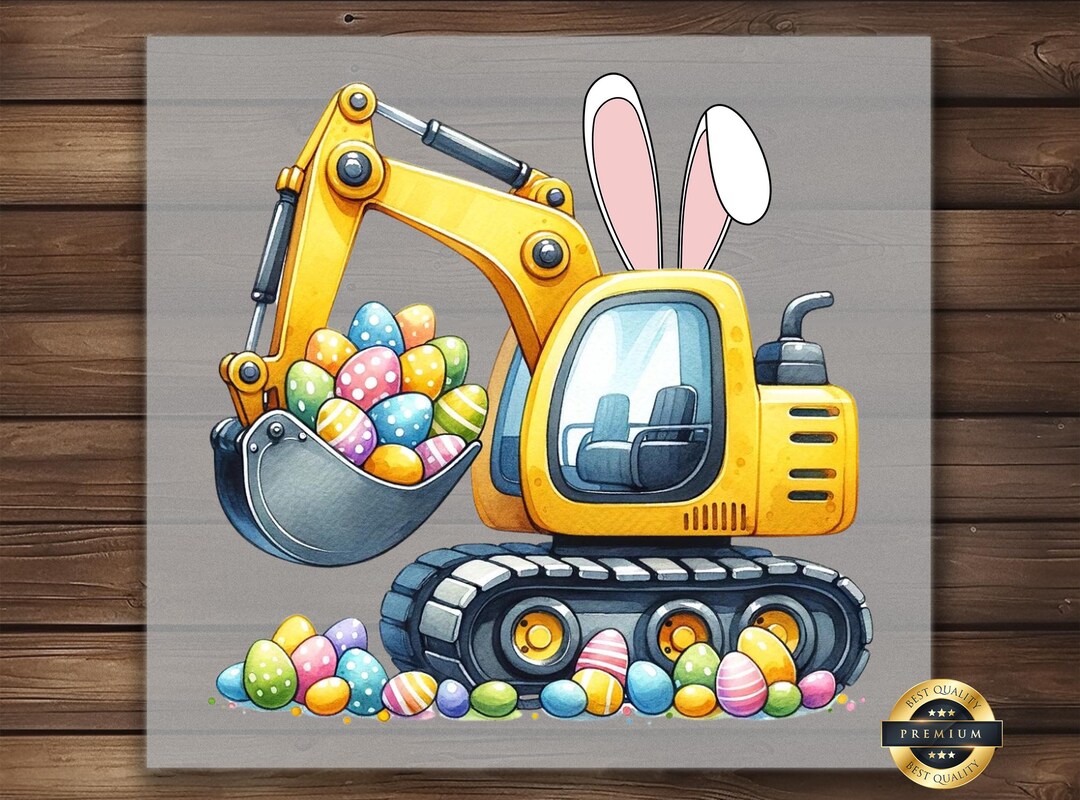 Easter Digger Truck DTF Transfer, Cute Excavator With Eggs, Kids Easter ...