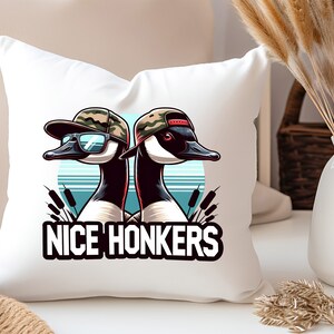 Nice Honkers DTF Transfer, Goose Hunter Theme Design for Apparel, Easy ...