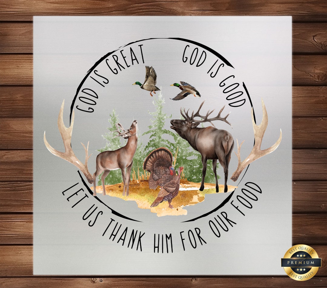 God is Great, God is Good DTF Transfer - Faithful & Inspirational ...