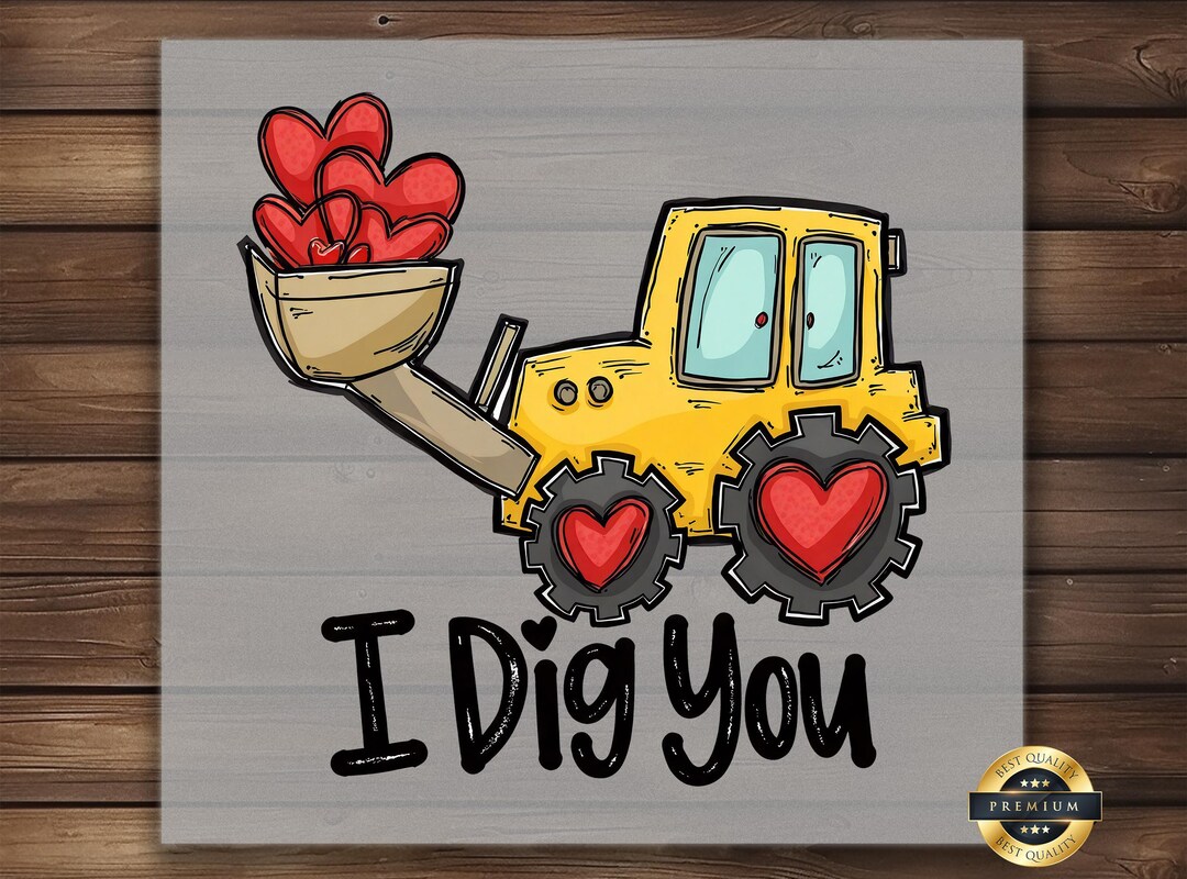 I Dig You DTF Transfer: Heart Truck, Valentine's Day Apparel - Etsy