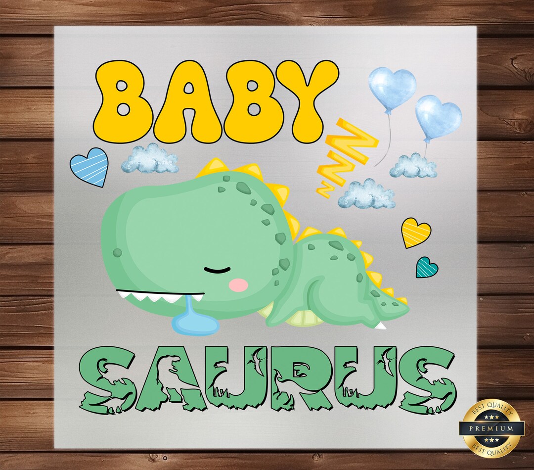 Baby Saurus DTF Transfer, Cute Dinosaur Design, Perfect for Baby ...