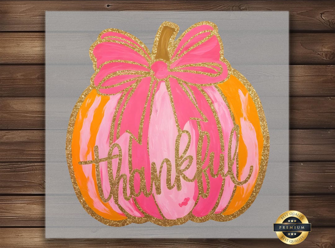 Thankful Pumpkin DTF Transfer With Pink Bow, Ready to Press Iron-on for ...
