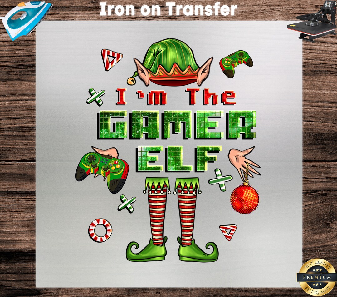 I'm the Gamer Elf DTF, T-shirt Transfer, Christmas Elf Deign, Transfer ...