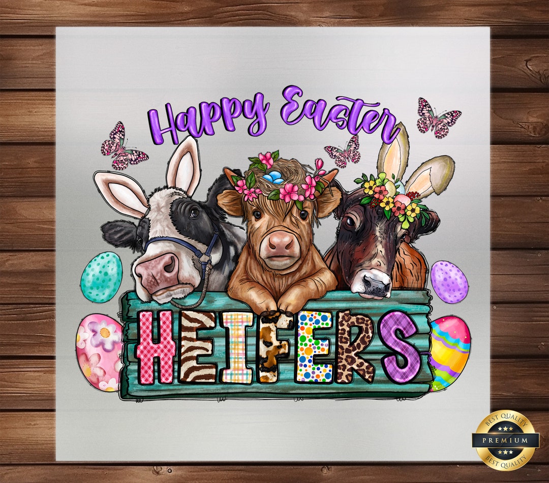 Happy Easter Heifers DTF Transfer, Easter Design, Easy Application ...