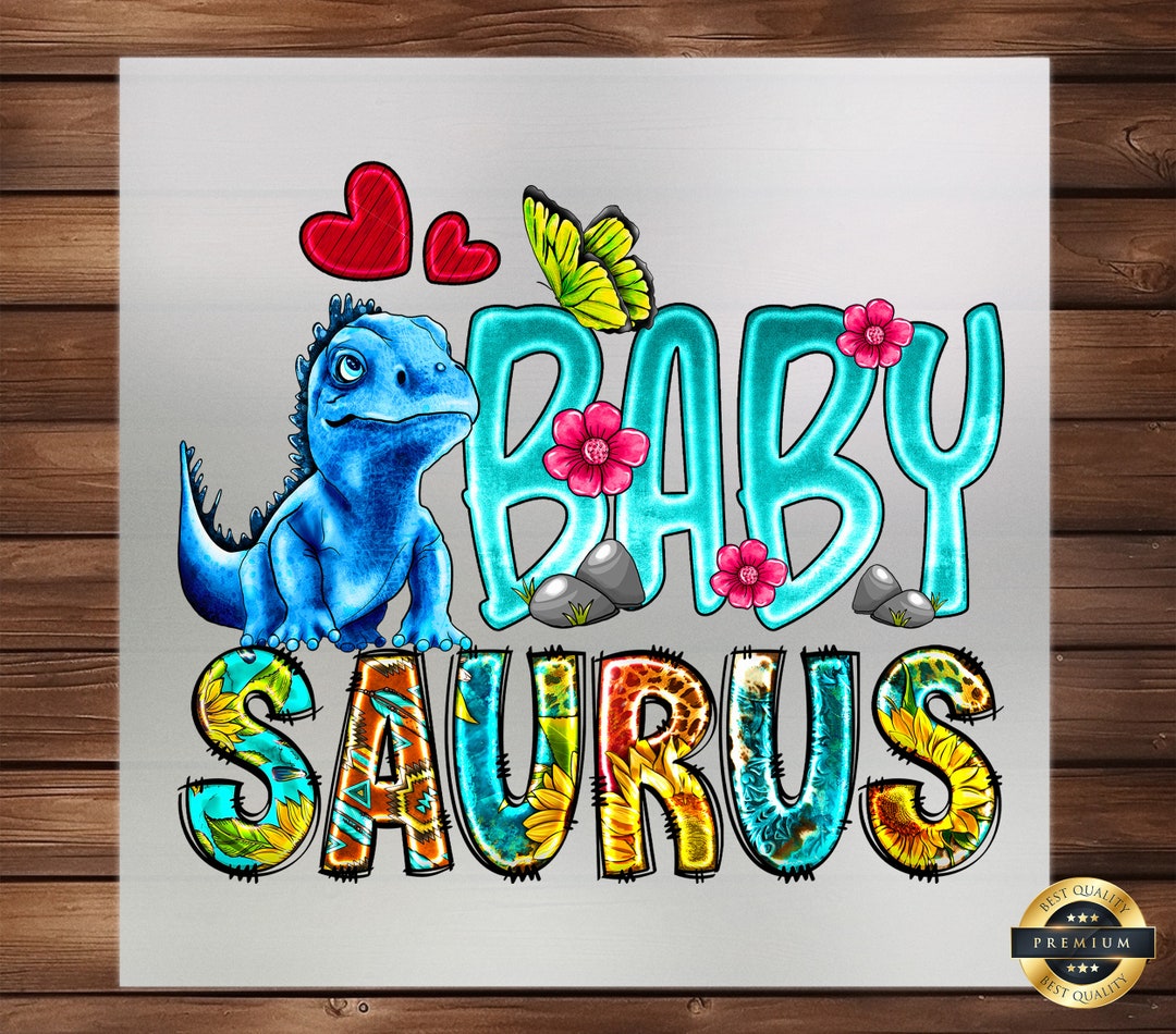 Baby Saurus DTF Transfer, Cute Dinosaur-themed Design, Easy Application ...