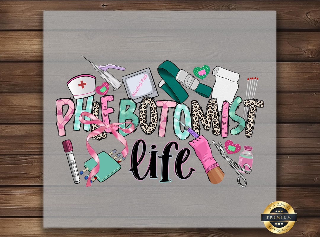 Phlebotomist Life DTF Transfer, Medical Lab Tech Shirt Design, Ready to ...