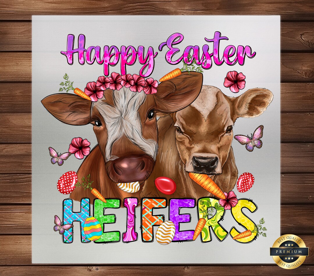 Happy Easter Day Heifers DTF Transfer, Funny Easter Cows Design, DIY ...