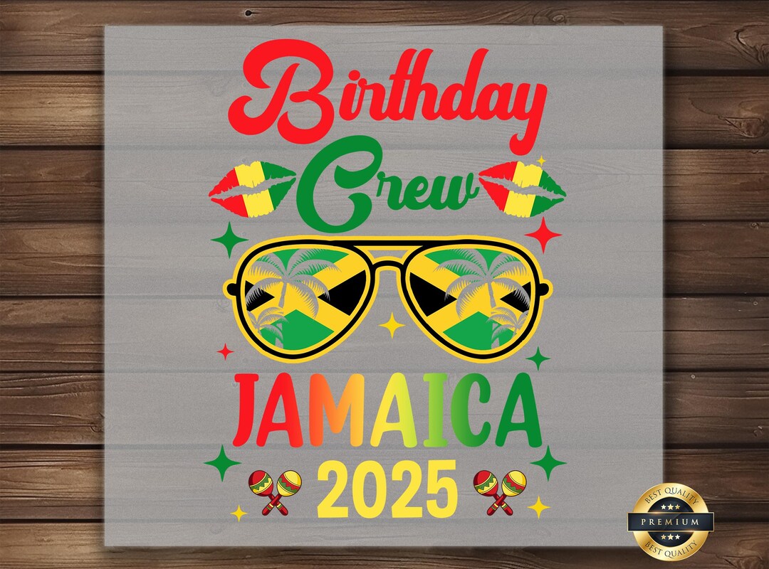 Jamaica Birthday Crew DTF Transfer, Reggae Sunglasses Party Shirt ...