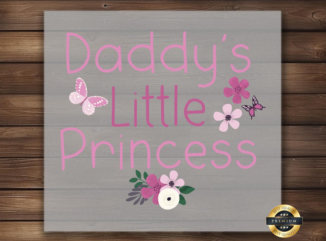 Daddy's Little Princess DTF Transfer, Cute Butterfly Design for Baby ...