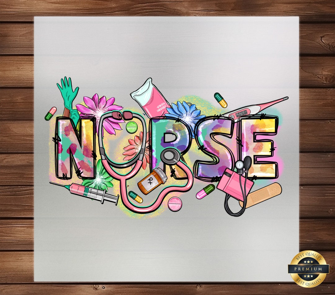 Nurse DTF Transfer, Essential Design for Apparel, Healthcare Print ...