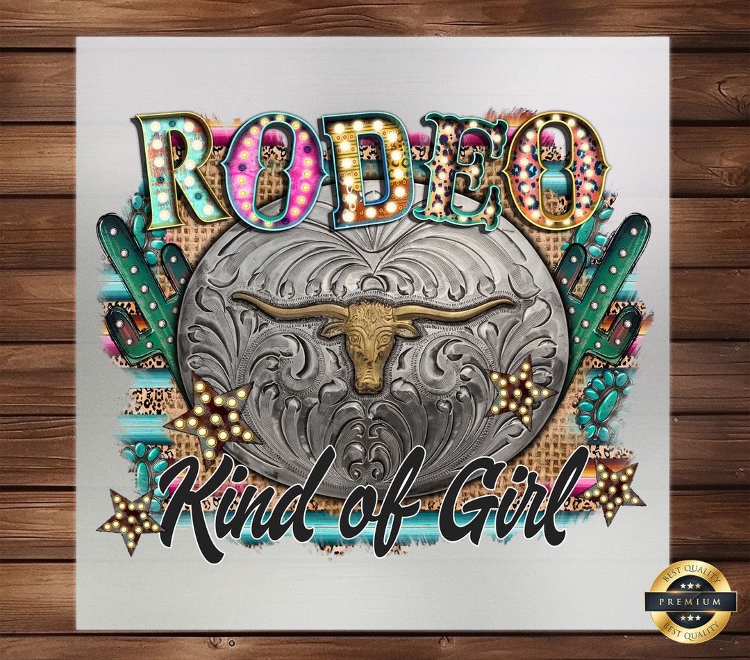 Rodeo Kind of Girl DTF Transfer: Western Cowgirl Iron-on Design - Etsy