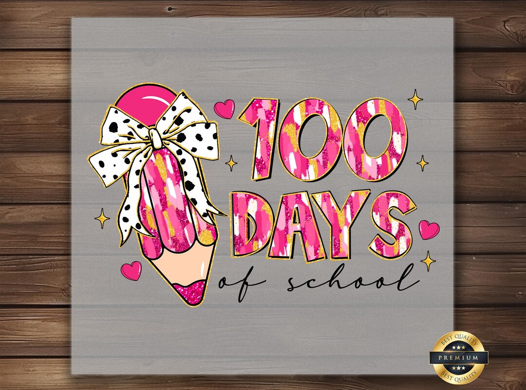100 Days of School DTF Transfer, Cute Pencil With Bow Design, Ready to ...