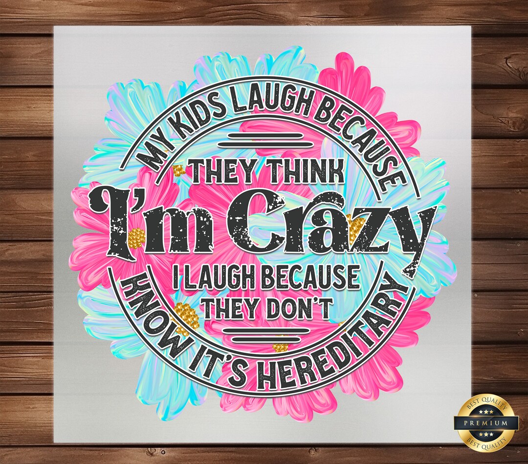 Funny Mom Shirt DTF Transfer, Motherhood Quote Design for Apparel ...