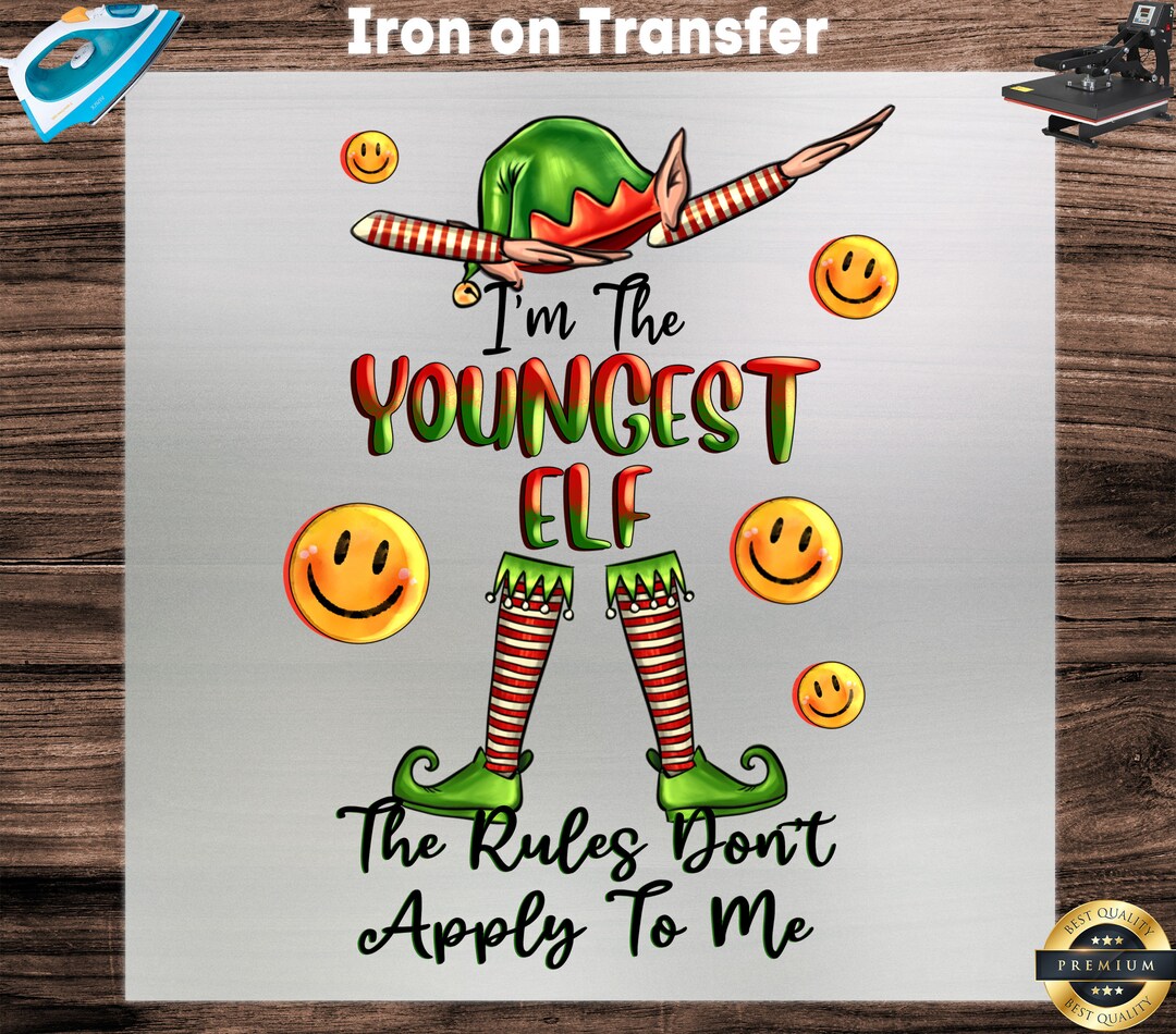 I'm the Youngest Elf DTF, T-shirt Transfer, Christmas Elf Deign ...