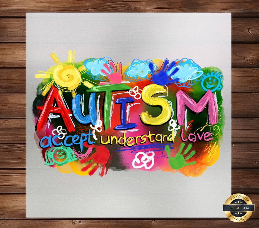 Autism Accept Understand Love DTF Transfer, Promote Inclusion & Empathy ...