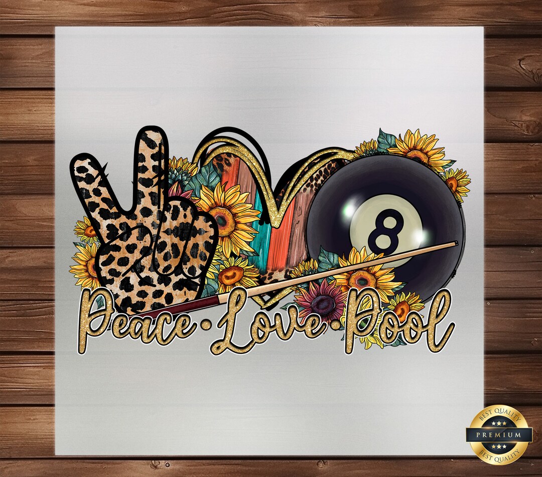 Peace Love Pool Game DTF Transfer: Billiards Iron-on Design - Etsy
