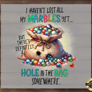 Lost My Marbles DTF Transfer, Funny Iron-on Shirt Art (ready to Press ...