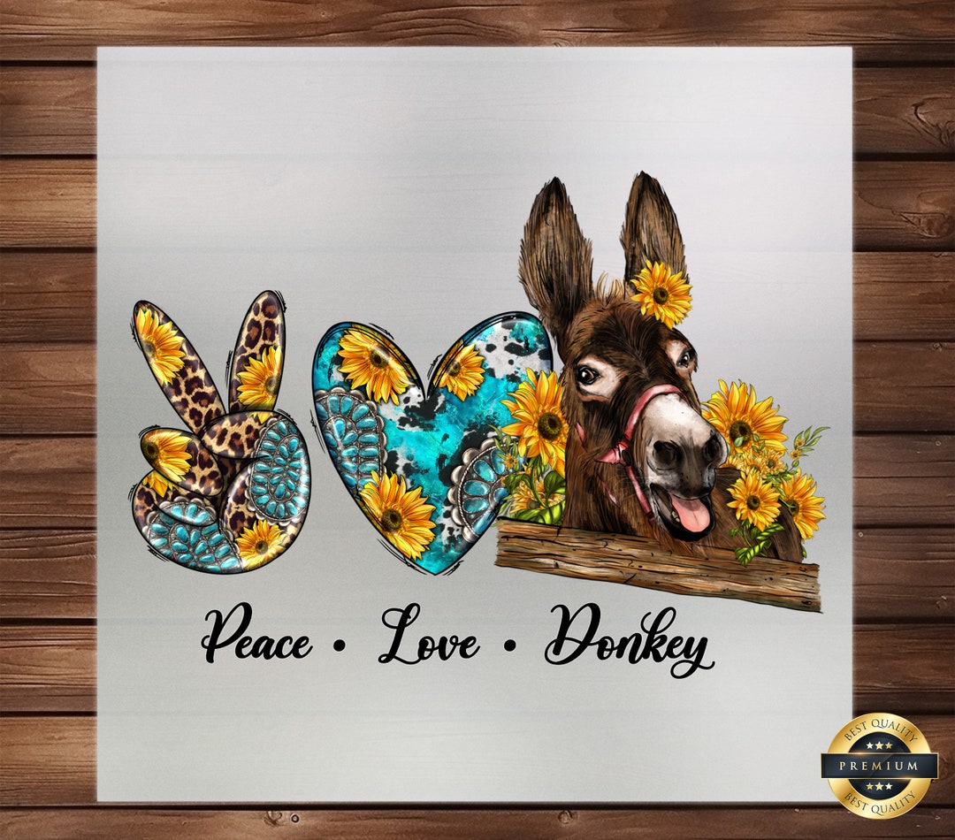 Peace Love Donkey Sunflower DTF Transfer: Peaceful Donkey Lover Design ...