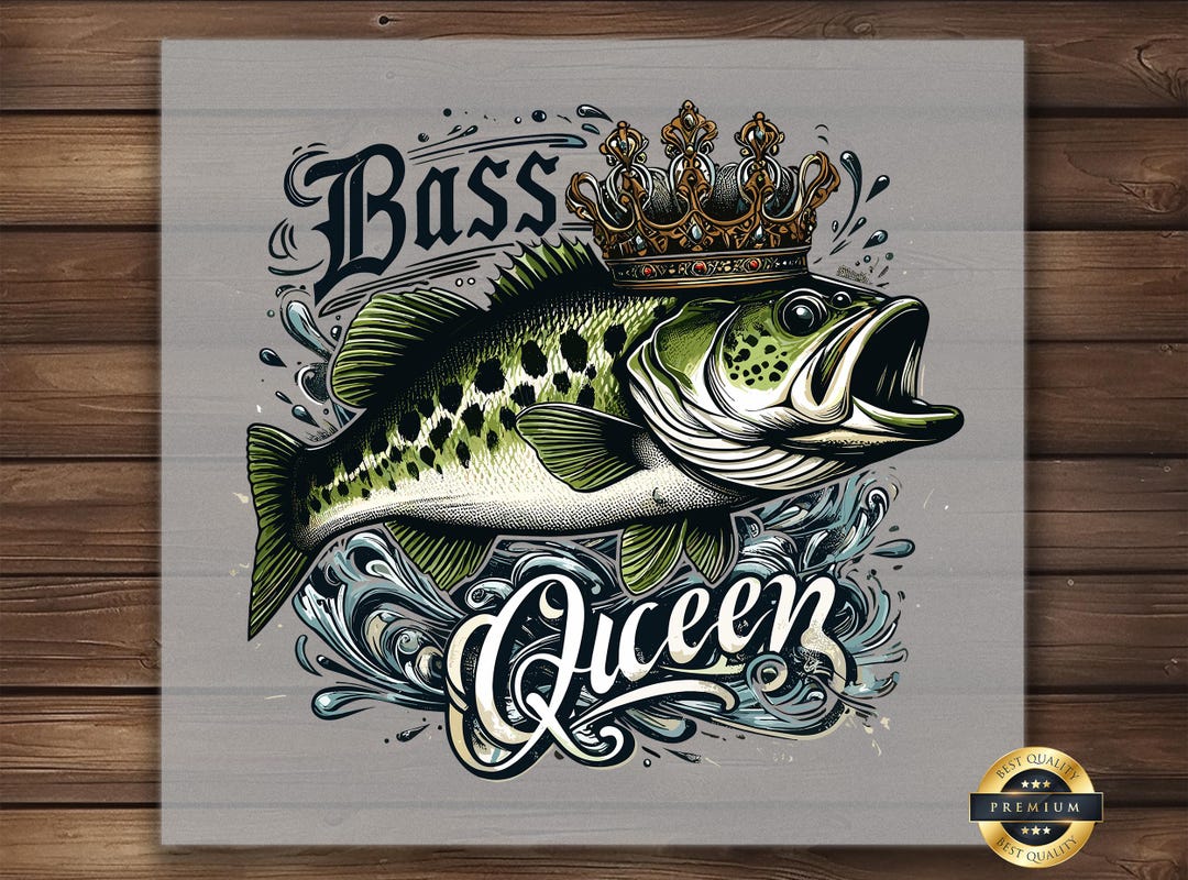 Bass Queen DTF Transfer: Fishing Crown Design Heat Transfer - Etsy