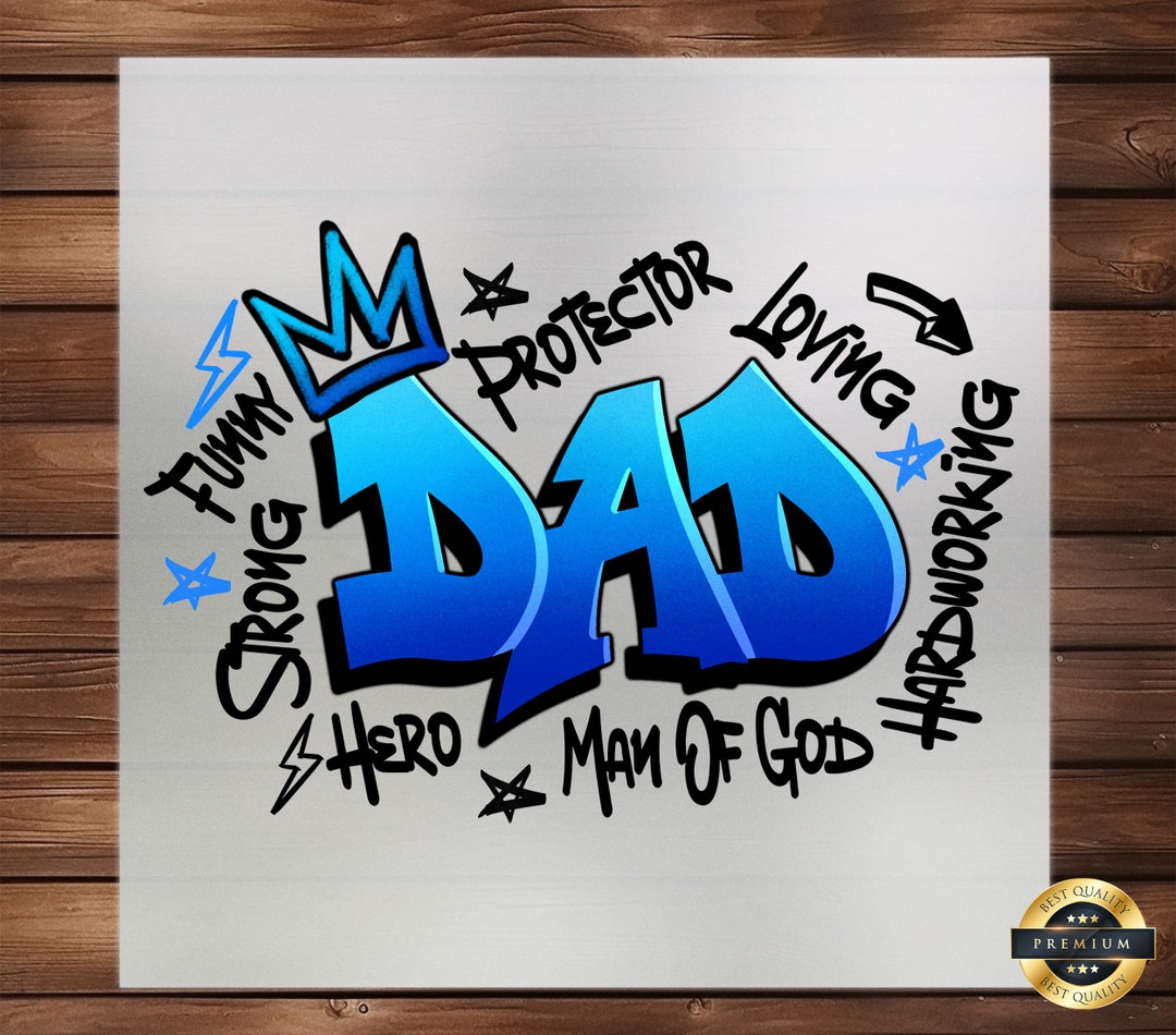 Dad Graffiti DTF Transfer: Urban Father's Day Iron-on Decal - Etsy