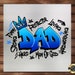 Dad Graffiti DTF Transfer: Urban Father's Day Iron-on Decal - Etsy