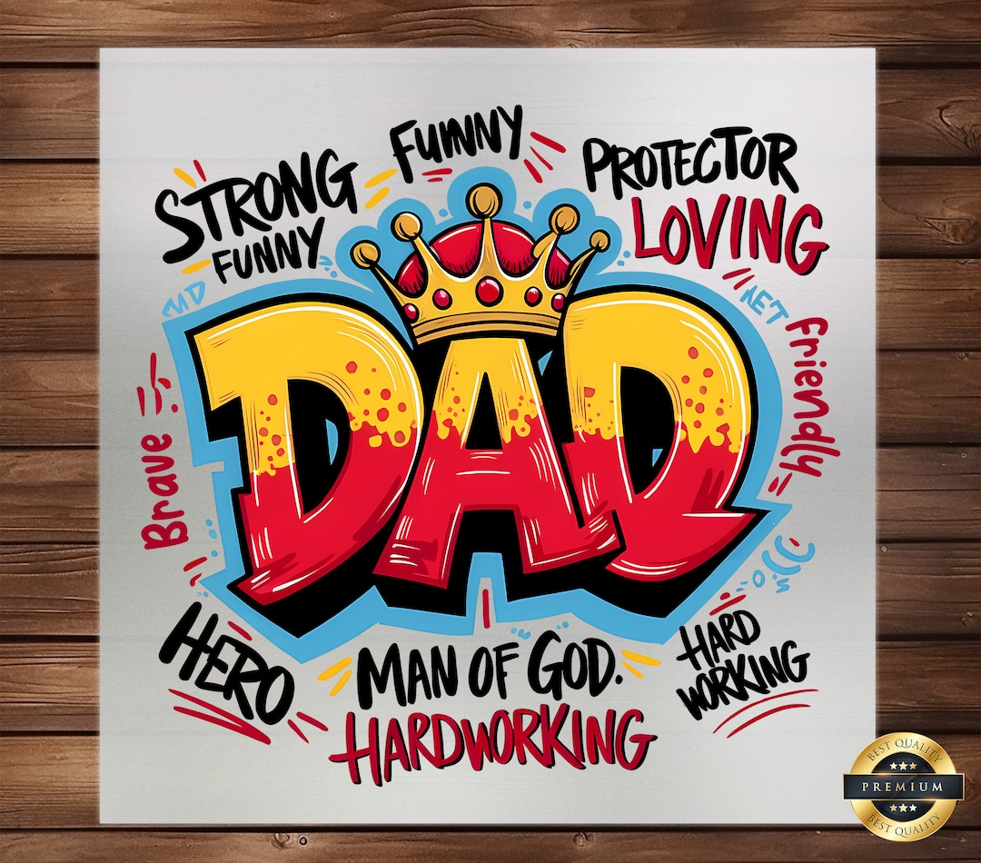 Dad Graffiti DTF Transfer, Father Graffiti, Iron on Decal, Ready to ...