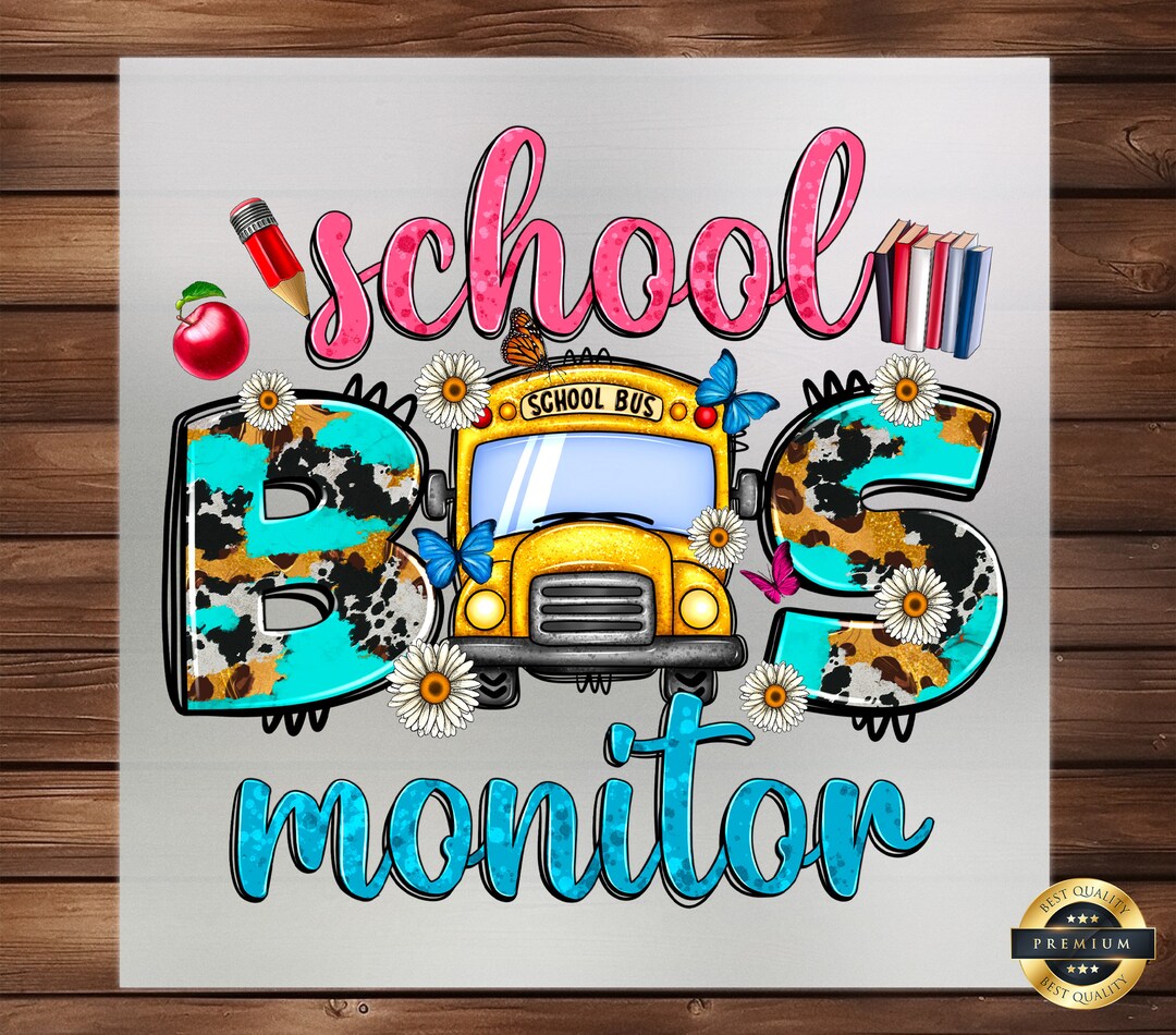 School Bus Monitor DTF Transfer: Appreciation Design Print - Etsy