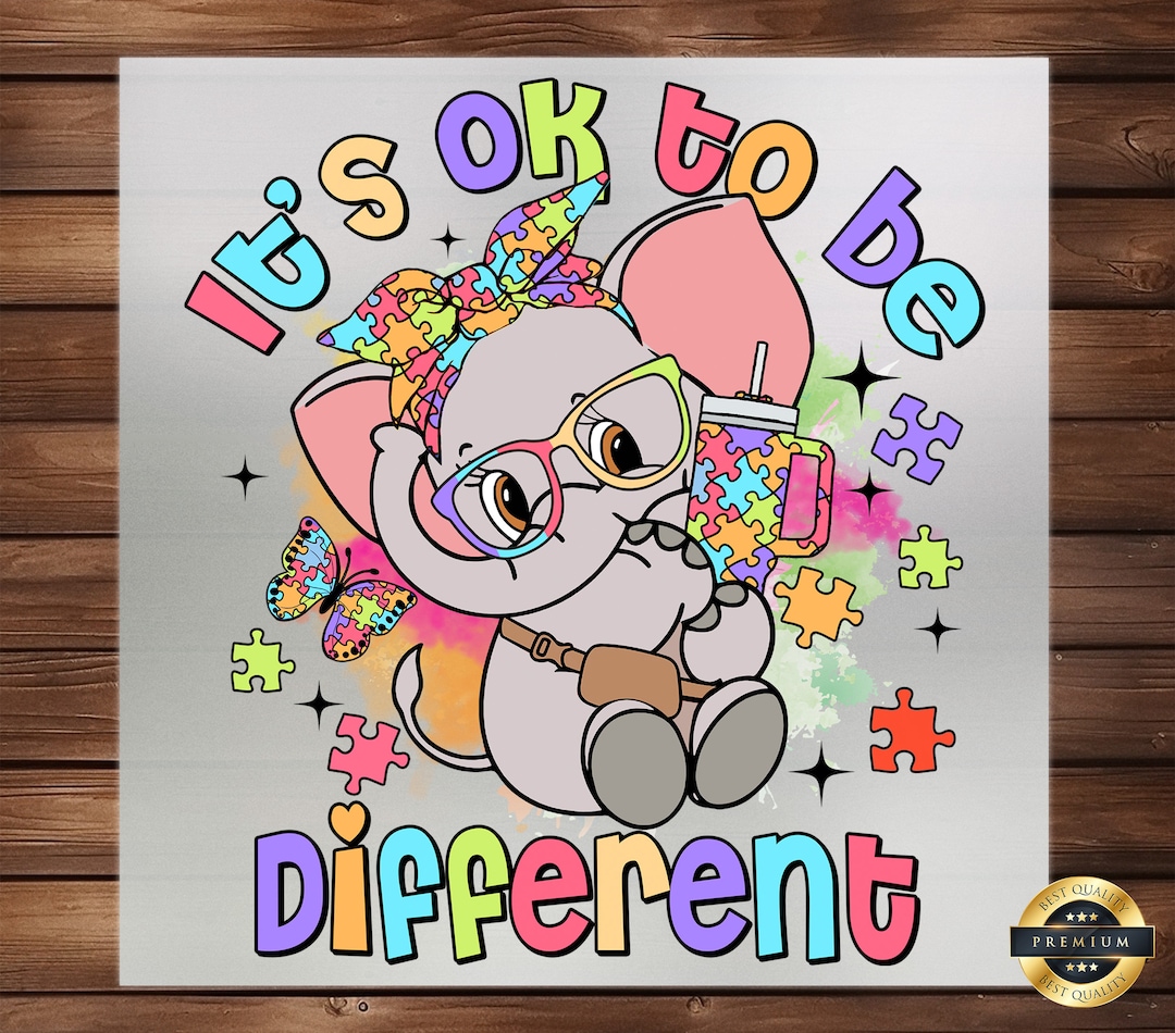 It's Ok to Be Different DTF Transfer, Elephant Design, High-quality ...