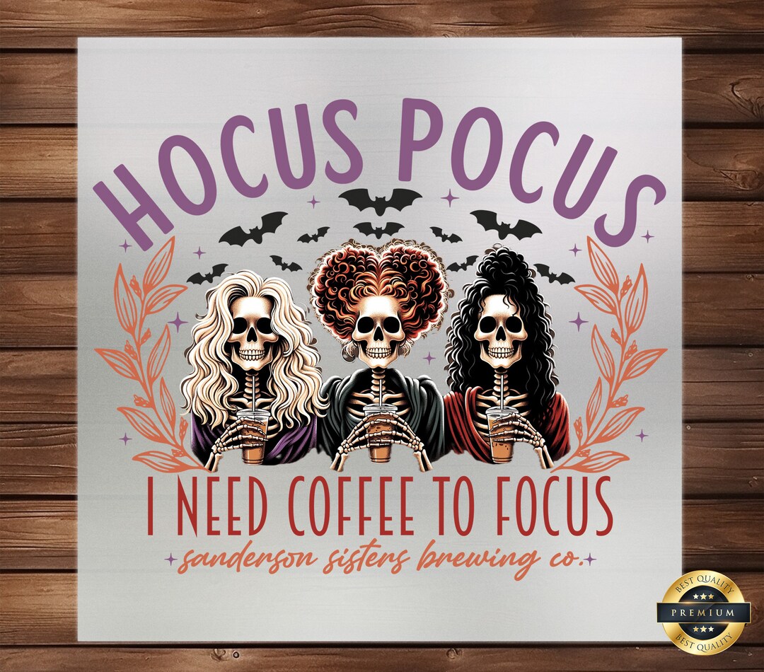 Hocus Pocus I Need to Focus DTF Transfer, Retro Halloween Design, Iron ...