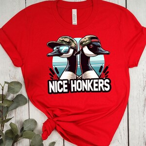Nice Honkers DTF Transfer, Goose Hunter Theme Design for Apparel, Easy ...