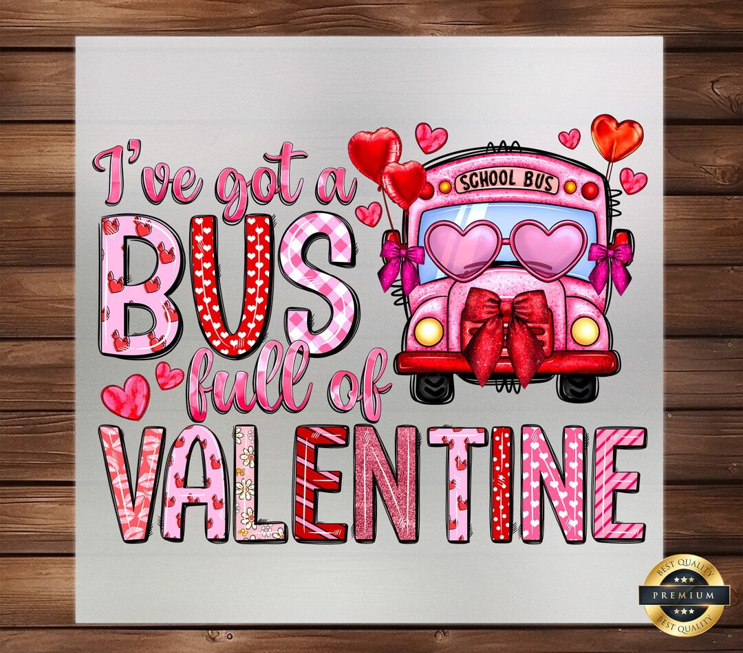 Valentine School Bus DTF Transfer: Heartwarming Apparel Design - Etsy