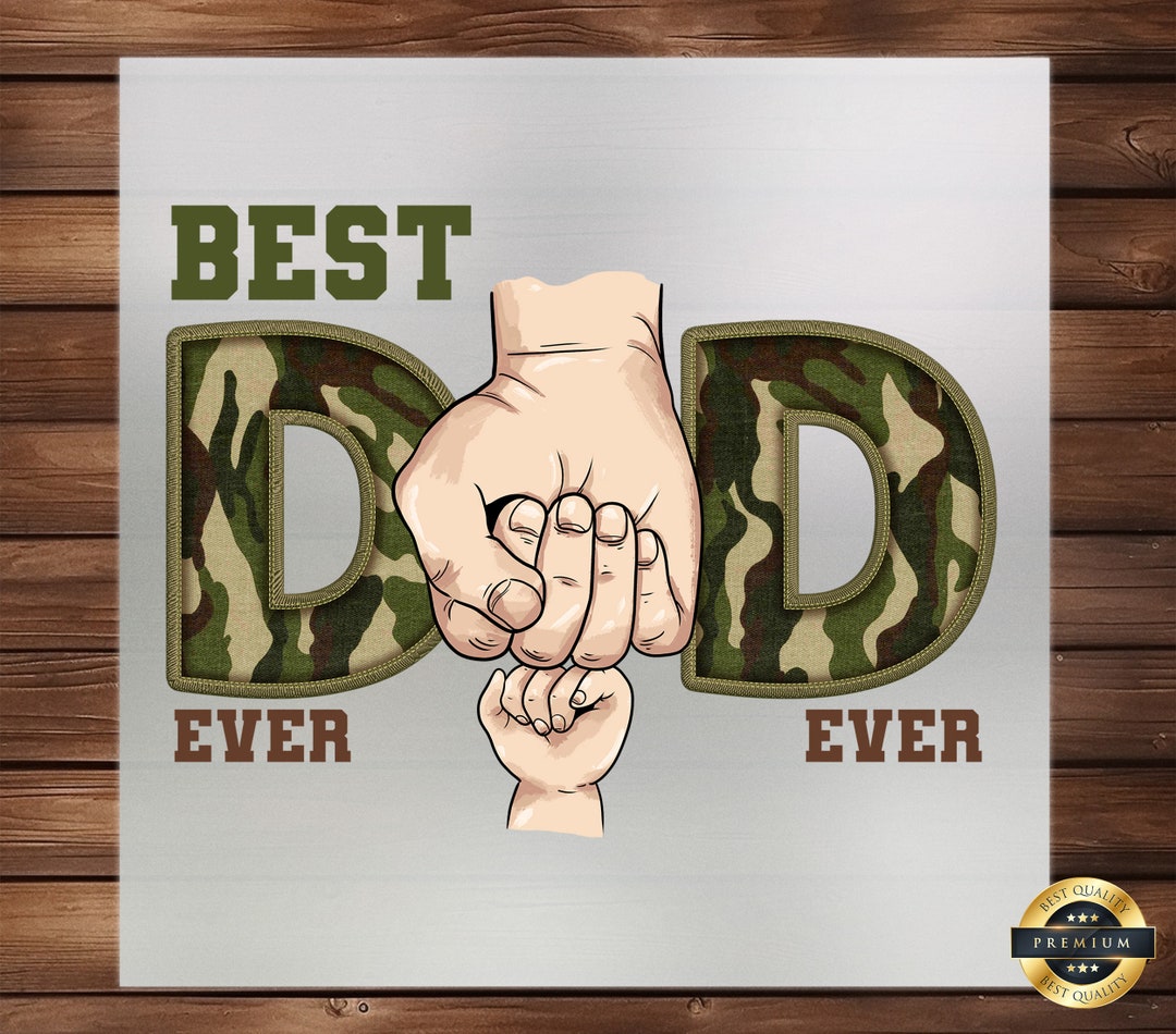 Best Dad Ever DTF Transfer, Iron on Decal, Ready to Press, DIY Craft ...