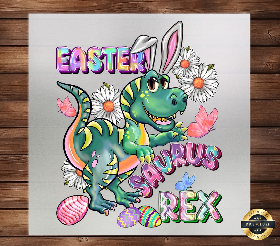 Easter Saurus Rex DTF Transfer: Dinosaur Iron-on Design - Etsy