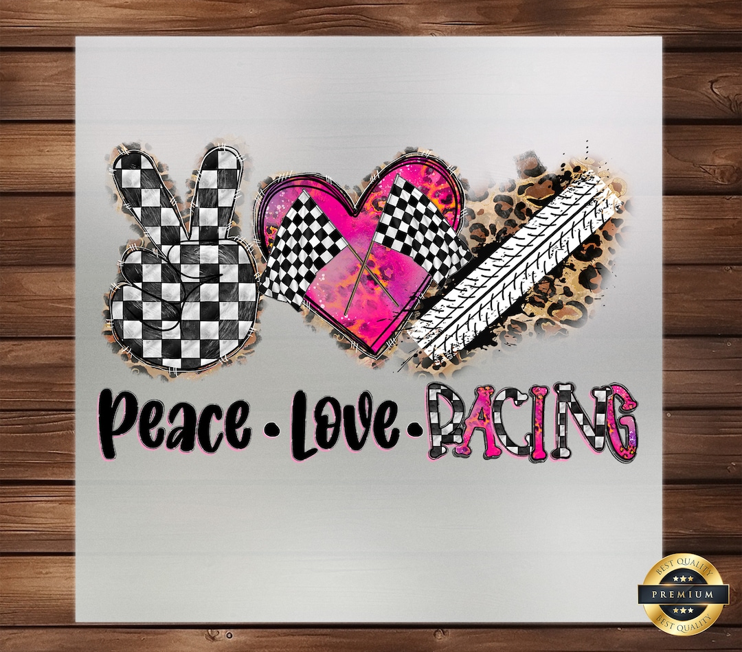 Peace Love Racing DTF Transfer: Motorsport Apparel Design - Etsy