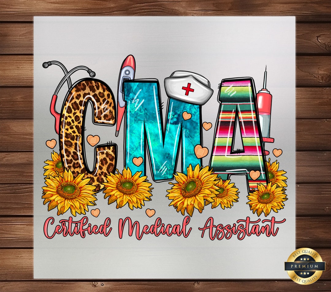 CMA Certified Medical Assistant DTF Transfer: Apparel Design - Etsy