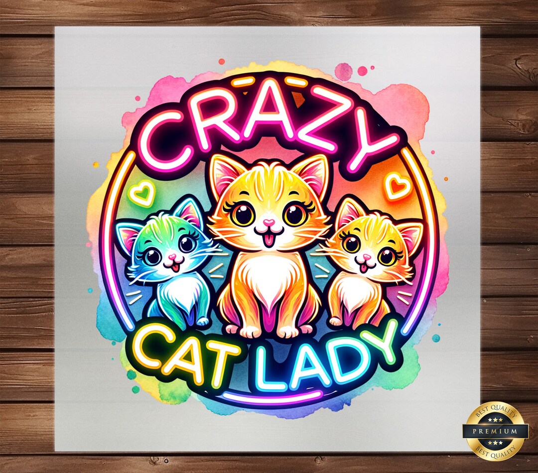 Crazy Cat Lady DTF Transfer, Baby Design, Ready to Press, Iron on Decal ...