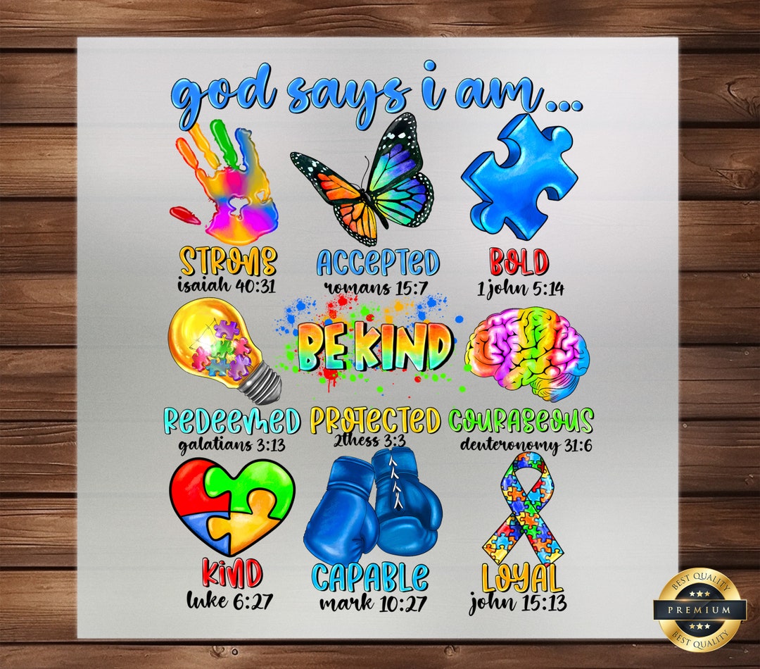 Be Kind Autism DTF Transfer: God Says I Am, Inspire Faith - Etsy