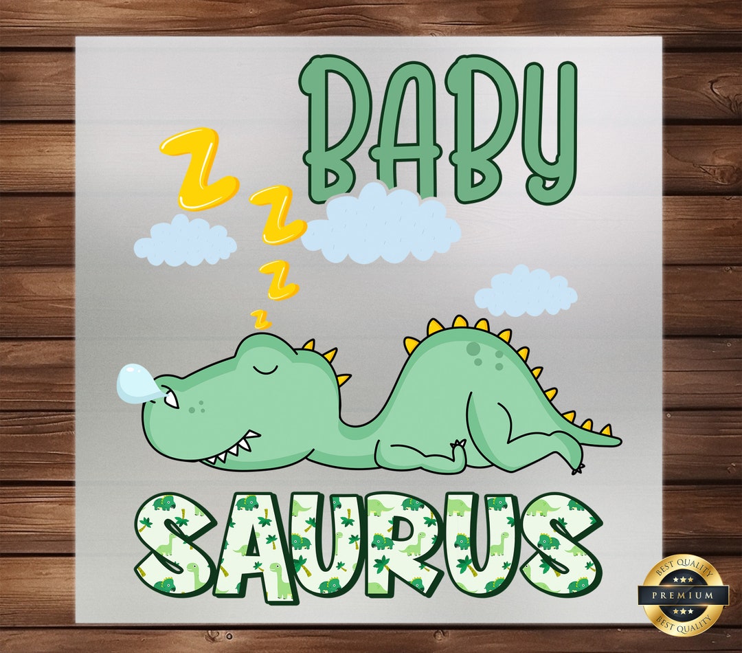 Baby Saurus DTF Transfer, Cute Dinosaur Design, Perfect for Customizing ...