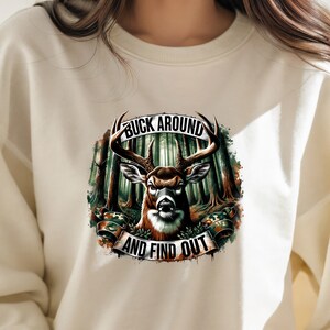 Buck Around Deer Hunting DTF Transfer: Custom Apparel Iron-on - Etsy