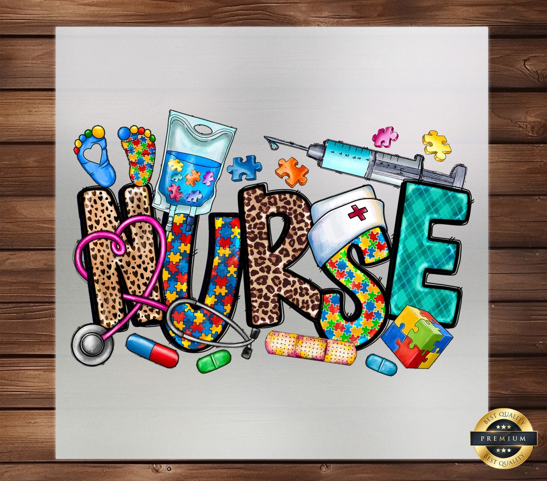 Autism Nurse DTF Transfer: Compassionate Care Design, Ready to Press - Etsy