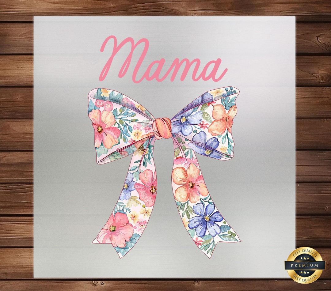 Mama Spring Floral Coquette Mama DTF Transfer, Stylish Design for ...