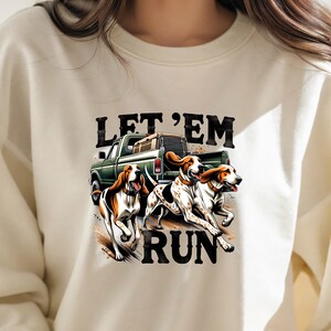 Gun Dog 'let 'em Run' DTF Transfer, Hunting Passion Design, Easy ...