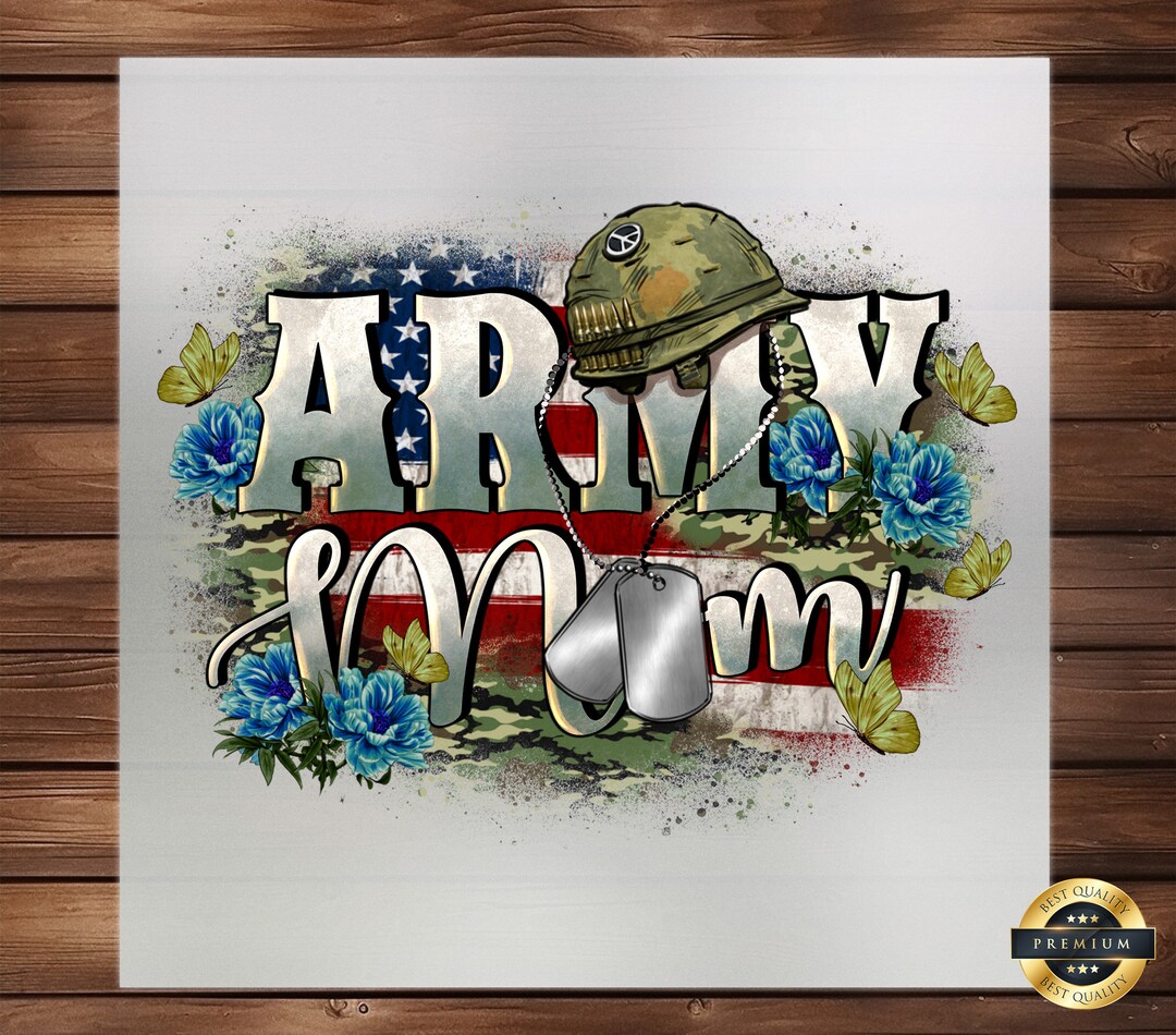 Army Mom DTF Transfer - Proud Design for Apparel, Military Print ...