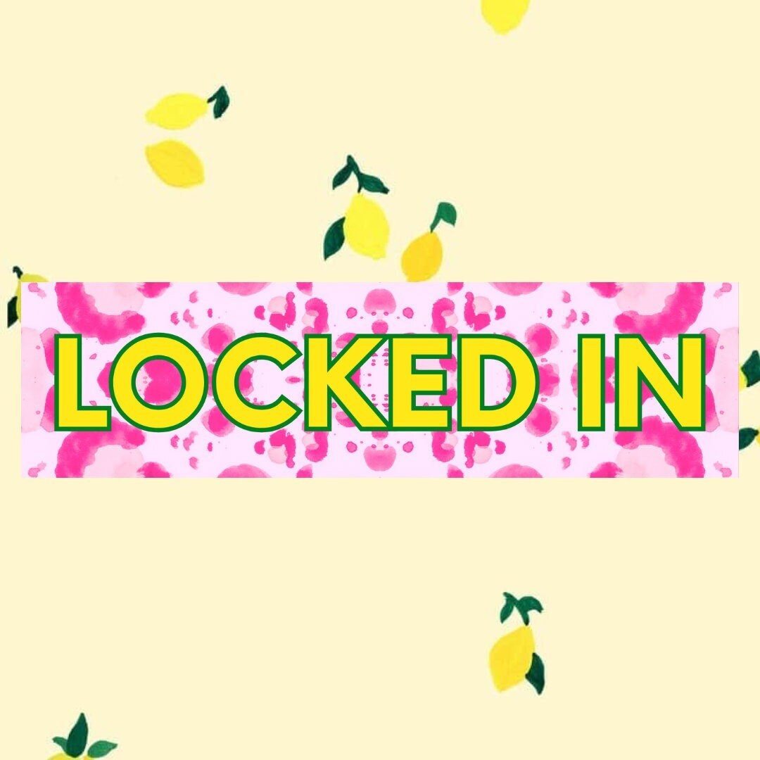 Locked in Bumper Sticker Funny Meme Bumper Sticker 11'' X 3 ...