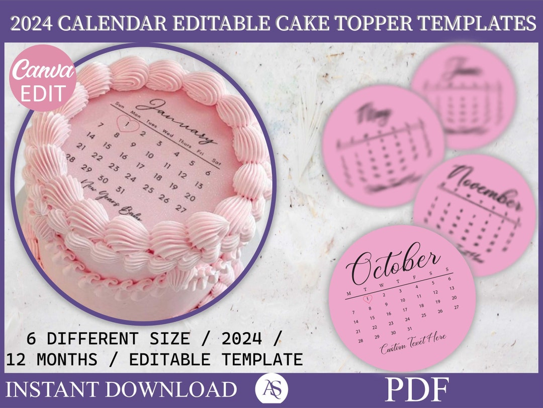 Burn Away Cake Topper Calendar Template, Custom Round Cake Topper, 2024 ...